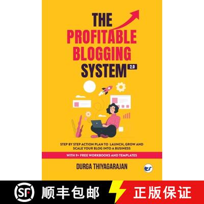 【3-4周达】The Profitable Blogging System 2.0: Step By Step Action Plan to Launch, Grow and Scale you... [9789356483613]