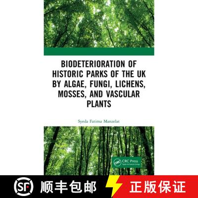 【3-4周达】Biodeterioration of Historic Parks of the UK by Algae, Fungi, Lichens, Mosses, and Vascula... [9781041068044]