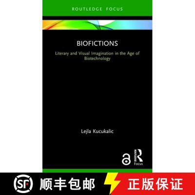 【3-4周达】Biofictions: Literary and Visual Imagination in the Age of Biotechnology [9780367676865]
