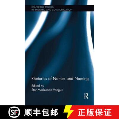 【3-4周达】RHETORICS OF NAMES AND NAMING; VANG [9781138599574]