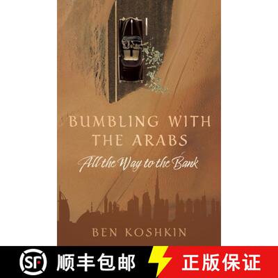 【3-4周达】Bumbling with the Arabs All the Way to the Bank [9781950906192]