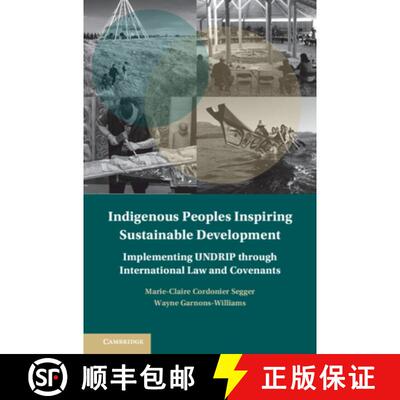 【3-4周达】精装 Indigenous Peoples Inspiring Sustainable Development: Implementing UNDRIP through Int... [9781108428965]
