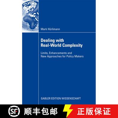 【3-4周达】Dealing with Real-World Complexity : Limits, Enhancements and New Approaches for Policy Ma... [9783834914934]