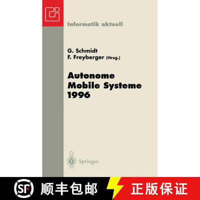 【3-4周达】Autonome Mobile Systeme 1996 : 12. Fachgespräch München, 14.-15. Oktober 1996 [9783540617518]
