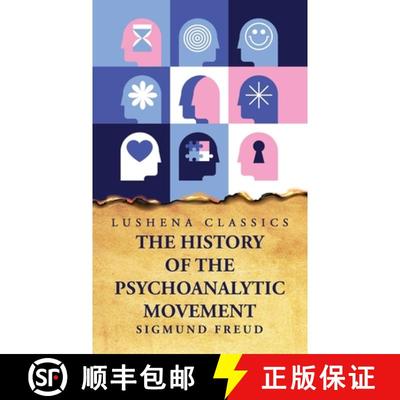 【3-4周达】The History of the Psychoanalytic Movement [9781639231164]