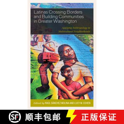 【3-4周达】精装 Latinas Crossing Borders and Building Communities in Greater Washington : Applying An... [9781498525329]
