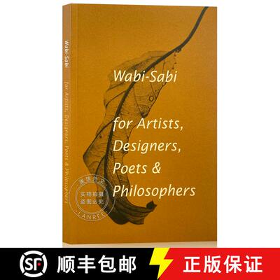 【3-4周达】侘寂:给艺术家设计师诗人和哲学家 Wabi-Sabi for Artists, Designers, Poets & Philosophers [9780981484600]