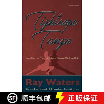 【3-4周达】Tightrope Tango (2nd Edition): Unleashing the Power of Balance Between Life and Work [9780989355315]