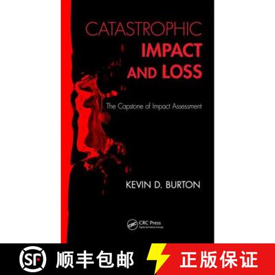 【3-4周达】精装 Catastrophic Impact and Loss: The Capstone of Impact Assessment [9781466504646]