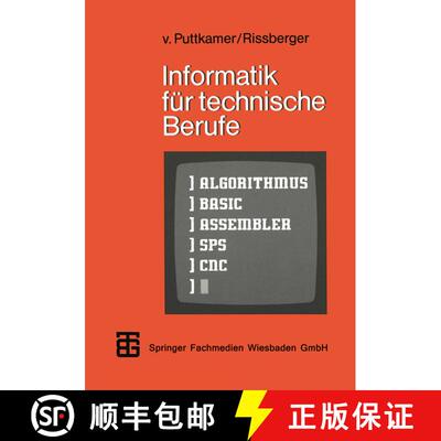 【3-4周达】Informatik für technische Berufe : Ein Lehr- und Arbeitsbuch zur programmierbaren Mikroel... [9783519025245]