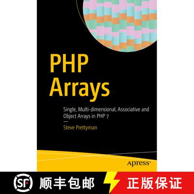 【3-4周达】PHP Arrays : Single, Multi-dimensional, Associative and Object Arrays in PHP 7 (1st ed.) [9781484225554]