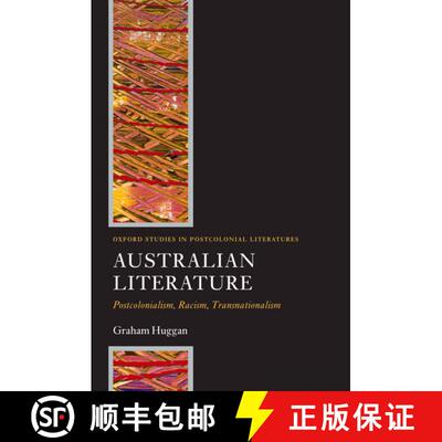 【3-4周达】Australian Literature: Postcolonialism, Racism, Transnationalism [9780199274628]