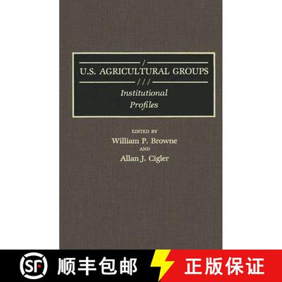 【3-4周达】精装 U.S. Agricultural Groups: Institutional Profiles [9780313250880]