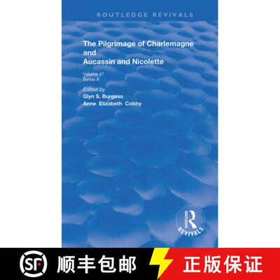 【3-4周达】The Pilgrimage of Charlemagne and Aucassin and Nicolette [9780367183523]