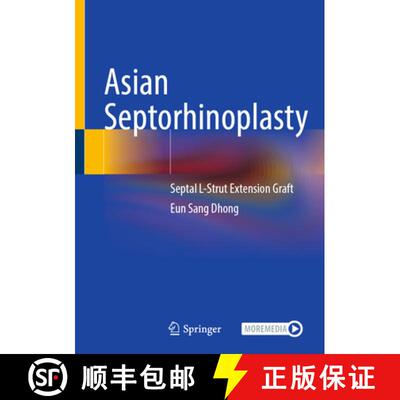 【3-4周达】精装 Asian Septorhinoplasty: Septal L-Strut Extension Graft [9789819661268]