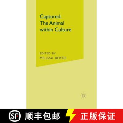 【3-4周达】Captured: The Animal within Culture (1st ed. 2014) (1st ed. 2014) [9781349461066]
