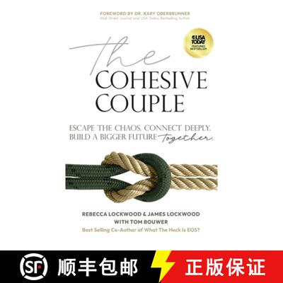 【3-4周达】精装 The Cohesive Couple: Escape the Chaos. Connect Deeply. Build A Bigger Future-Together [9781636804057]