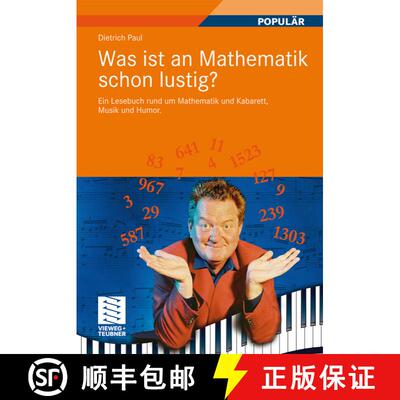【3-4周达】精装 Was ist an Mathematik schon lustig?: Ein Lesebuch rund um Mathematik und Kabarett, Mu... [9783834804662]