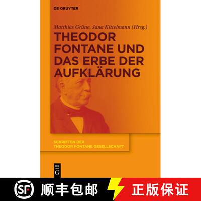 【3-4周达】Theodor Fontane Und Das Erbe Der Aufklärung [9783110664539]