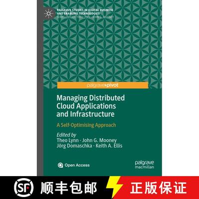 【3-4周达】Managing Distributed Cloud Applications and Infrastructure : A Self-Optimising Approach [9783030398620]