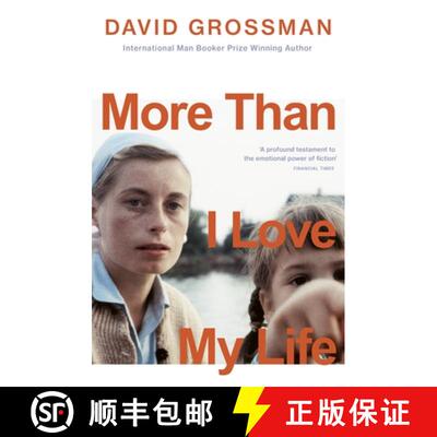 【3-4周达】More Than I Love My Life : LONGLISTED FOR THE 2022 INTERNATIONAL BOOKER PRIZE [9781529113945]