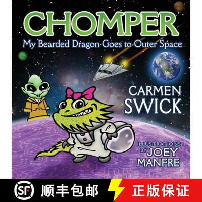 【3-4周达】Chomper My Bearded Dragon Goes to Outer Space [9781735749617]