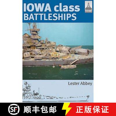 【3-4周达】Iowa Class Battleships: Shipcraft 17 [9781848321113]