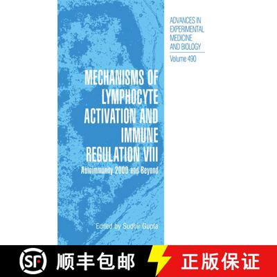 【3-4周达】Mechanisms of Lymphocyte Activation and Immune Regulation VIII : Autoimmunity 2000 and Beyond [9781461354581]