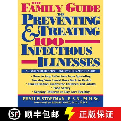 【3-4周达】The Family Guide to Preventing and Treating 100 Infectious Illnesses [9781620457054]