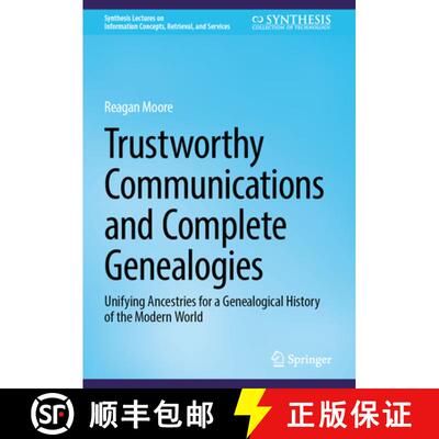 【3-4周达】精装 Trustworthy Communications and Complete Genealogies: Unifying Ancestries for a Geneal... [9783031652257]