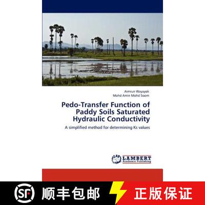 预订 Pedo-Transfer Function of Paddy Soils Saturated Hydraulic Conductivity [9783847346524]