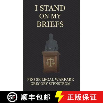 【3-4周达】精装 I Stand on My Briefs: Pro Se Legal Warfare [9798218901417]