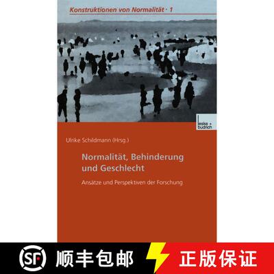 【3-4周达】Normalität, Behinderung und Geschlecht: Ansätze und Perspektiven der Forschung [9783663128182]