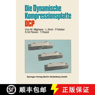 【3-4周达】Die Dynamische Kompressionsplatte DCP [9783540064657]