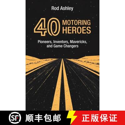【3-4周达】40 Motoring Heroes: Pioneers, Inventors, Mavericks, and Game Changers [9781915855473]