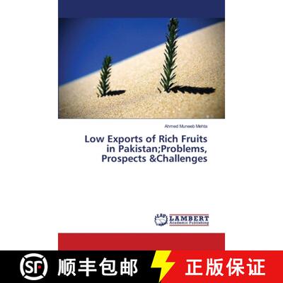 预订 Low Exports of Rich Fruits in Pakistan;Problems, Prospects &Challenges [9783659413575]
