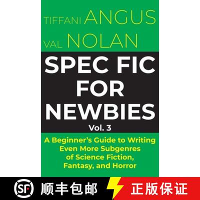 【3-4周达】Spec Fic for Newbies Vol 3: A Beginner's Guide to Writing Even More Subgenres of Science F... [9781915556714]