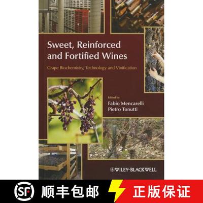 【3-4周达】Sweet, Reinforced And Fortified Wines - Grape Biochemistry, Technology And Vinification [W... [9780470672242]