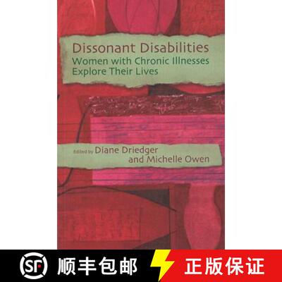 【3-4周达】Dissonant Disabilities: Women with Chronic Illnesses Explore Their Lives [9780889614642]