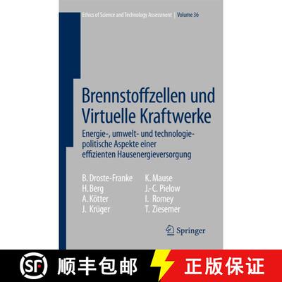 【3-4周达】Brennstoffzellen und Virtuelle Kraftwerke : Energie-, umwelt- und technologiepolitische As... [9783540857969]