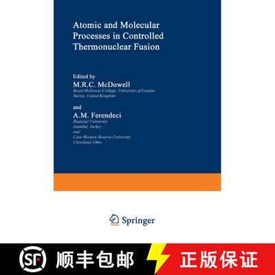 【3-4周达】Atomic and Molecular Processes in Controlled Thermonuclear Fusion [9781461591634]