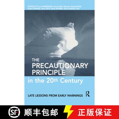【3-4周达】精装 The Precautionary Principle in the 20th Century: Late Lessons from Early Warnings [9781853838927]