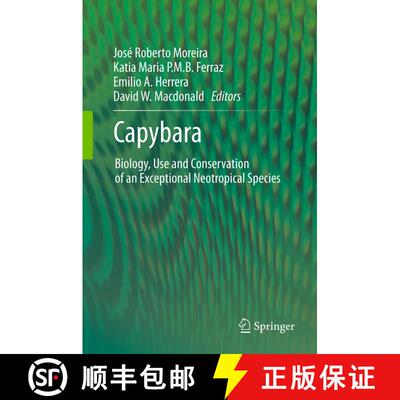 【3-4周达】精装 Capybara : Biology, Use and Conservation of an Exceptional Neotropical Species [9781461439998]