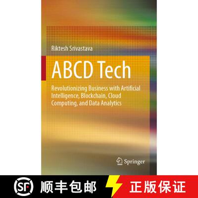 【3-4周达】ABCD Tech: Revolutionizing Business with Artificial Intelligence, Blockchain, Cloud Comput... [9789819643110]