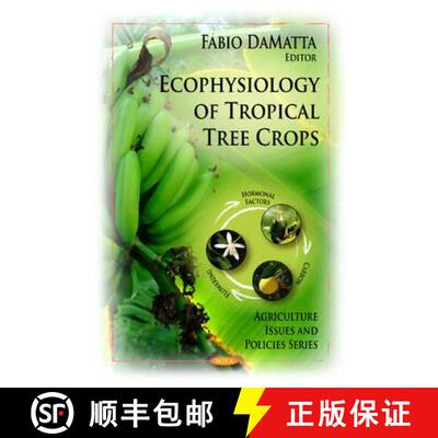 【3-4周达】精装 Ecophysiology of Tropical Tree Crops [9781608763924]