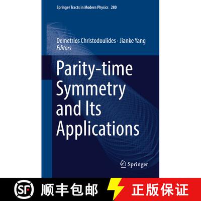 【3-4周达】精装 Parity-time Symmetry and Its Applications [9789811312465]
