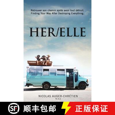 【3-4周达】Her/Elle: Retrouver son chemin après avoir tout détruit. (Finding Your Way After Destroy... [9781970853025]