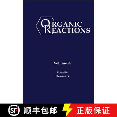 【3-4周达】精装 Organic Reactions Volume 99 [Wiley化学化工] [9781119456629]