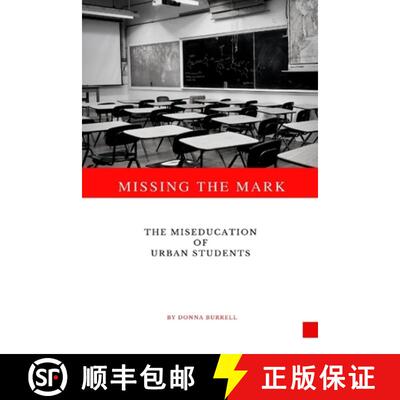 【3-4周达】Missing The Mark: The Miseducation of Urban Students [9781387404384]