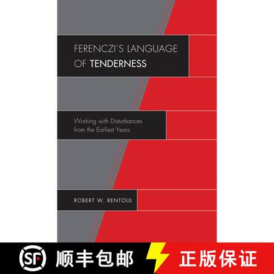 【3-4周达】精装 Ferenczi's Language of Tenderness : Working with Disturbances from the Earliest Years [9780765707574]